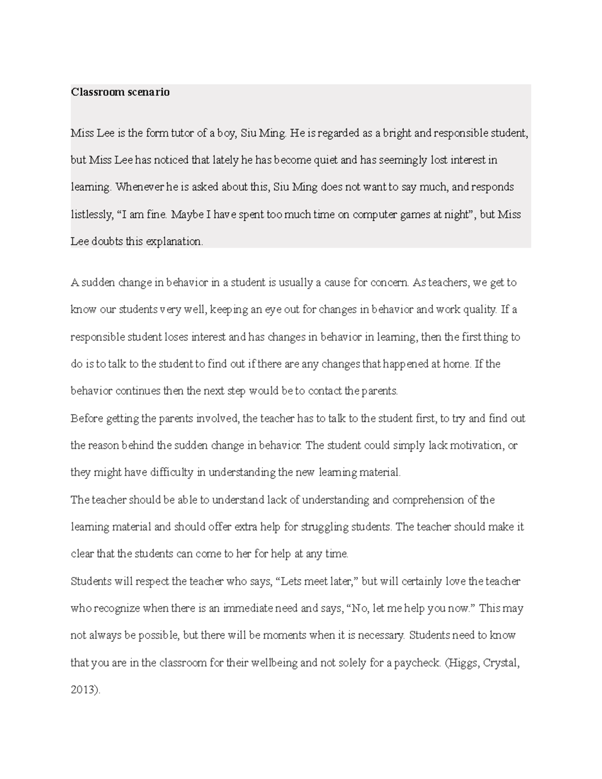 Classroom scenario - Why a sudden change in behavior in a student is ...