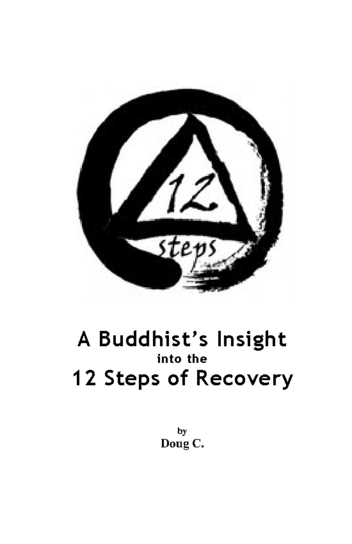 27. A Buddhist’s Insight into the 12 Steps of Recovery author Doug C ...