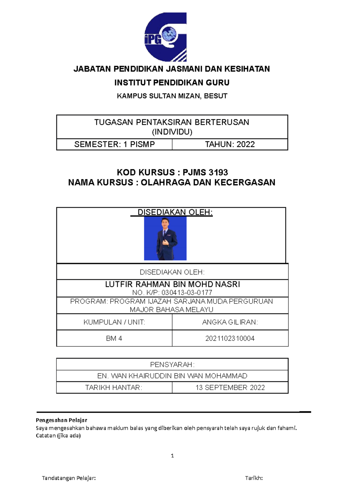 PJMS 3193 Permainan Kategori Serangan - Pengesahan Pelajar Saya mengesahkan bahawa maklum balas ...