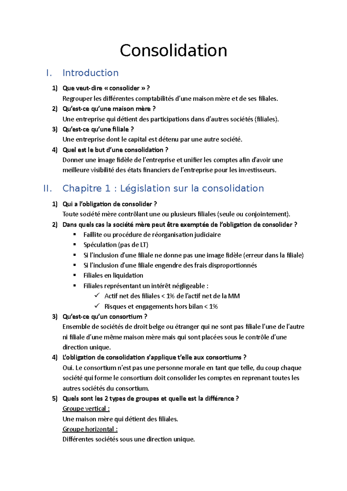 Questions consolidation - Consolidation I. Introduction 1) Que veut ...