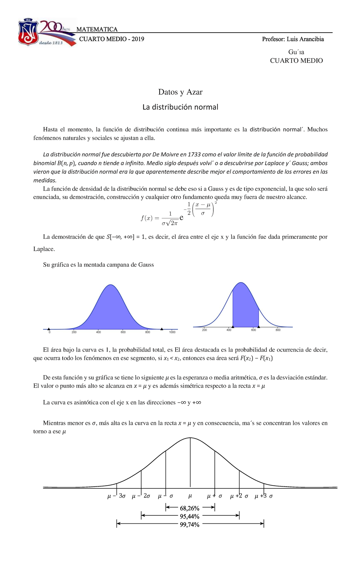 4° Matemática Distribución Normal - Gu ́ıa CUARTO MEDIO Datos y Azar La ...