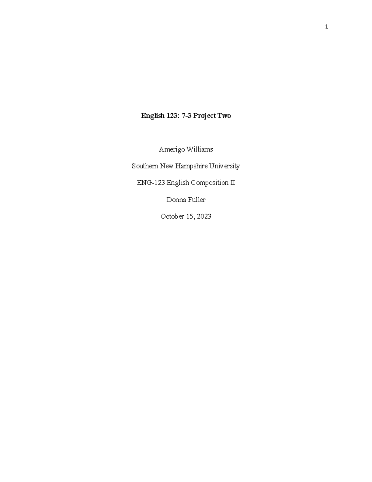 English 123 7-3 project 2 - English 123: 7-3 Project Two Amerigo ...