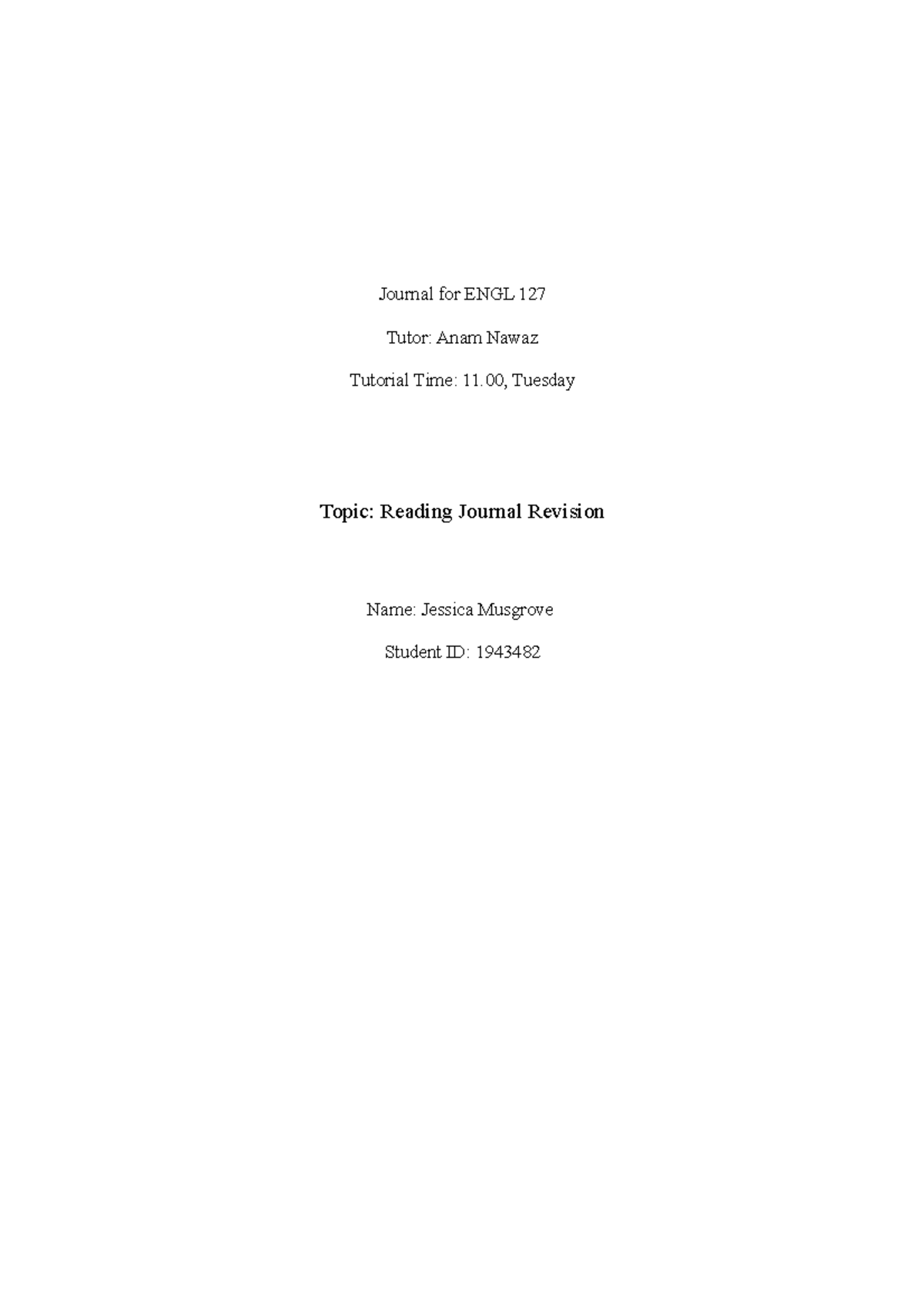 Journal 5 - Revision Journal - Journal for ENGL 127 Tutor: Anam Nawaz ...