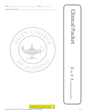 Clinical packet 7 - Name: Date: Course Name/Number: Un it Fo cu Galen ...