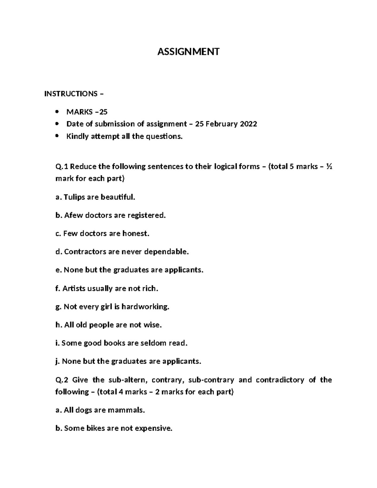 Assign. ques. MIL - intro. to logic - ASSIGNMENT INSTRUCTIONS – MARKS – Date of submission of ...