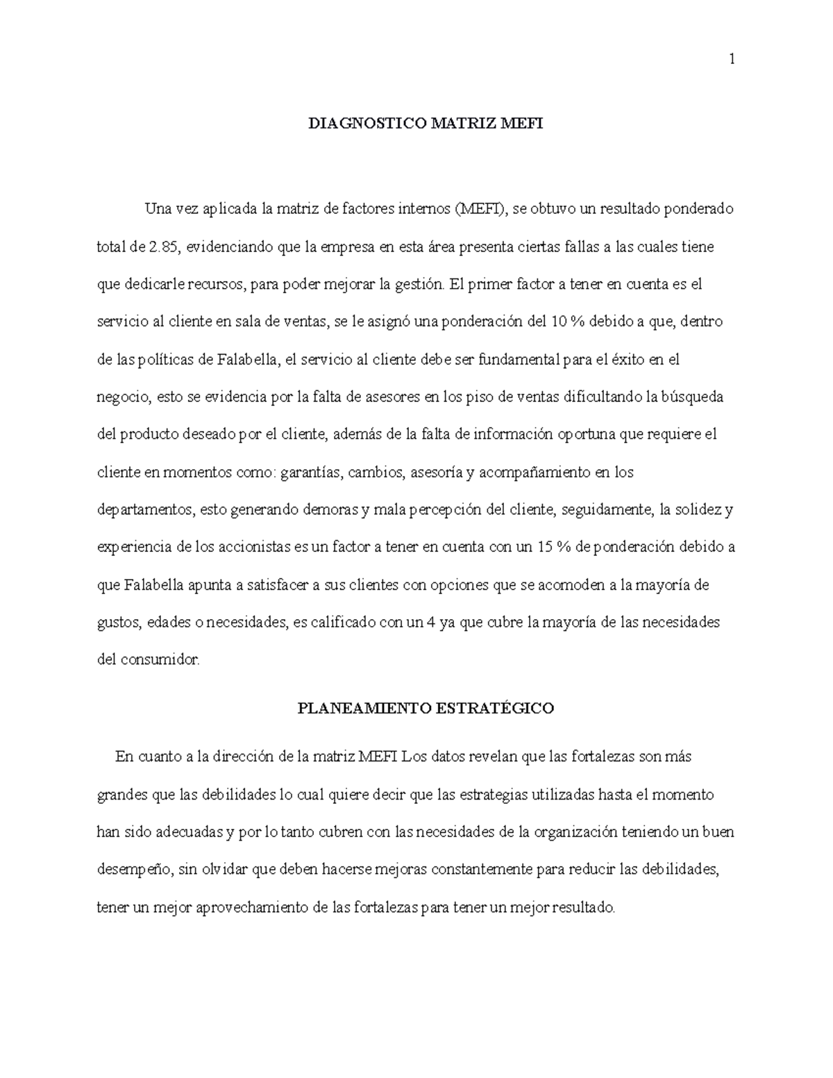 Diagnostico Matriz EFI - 1 DIAGNOSTICO MATRIZ MEFI Una vez aplicada la ...