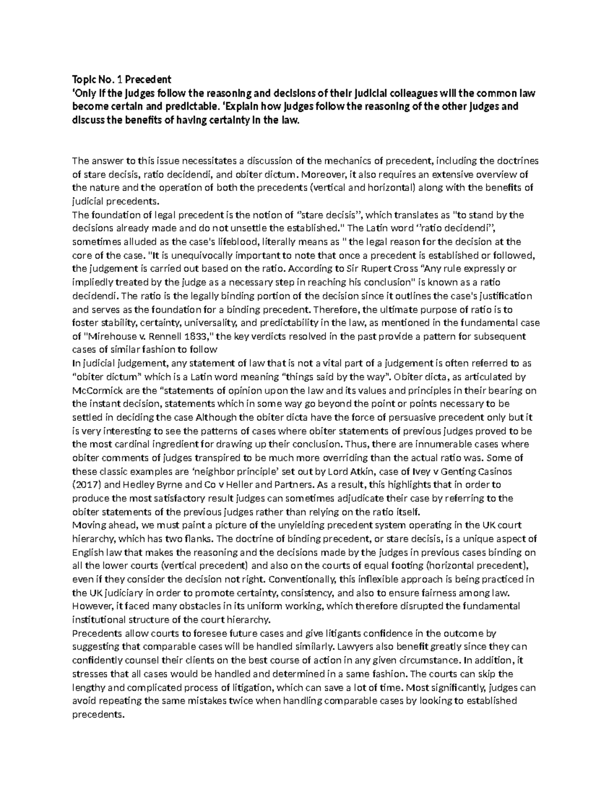 Lsm model answer - Essay - Topic No. 1 Precedent ‘Only if the judges follow the reasoning and ...