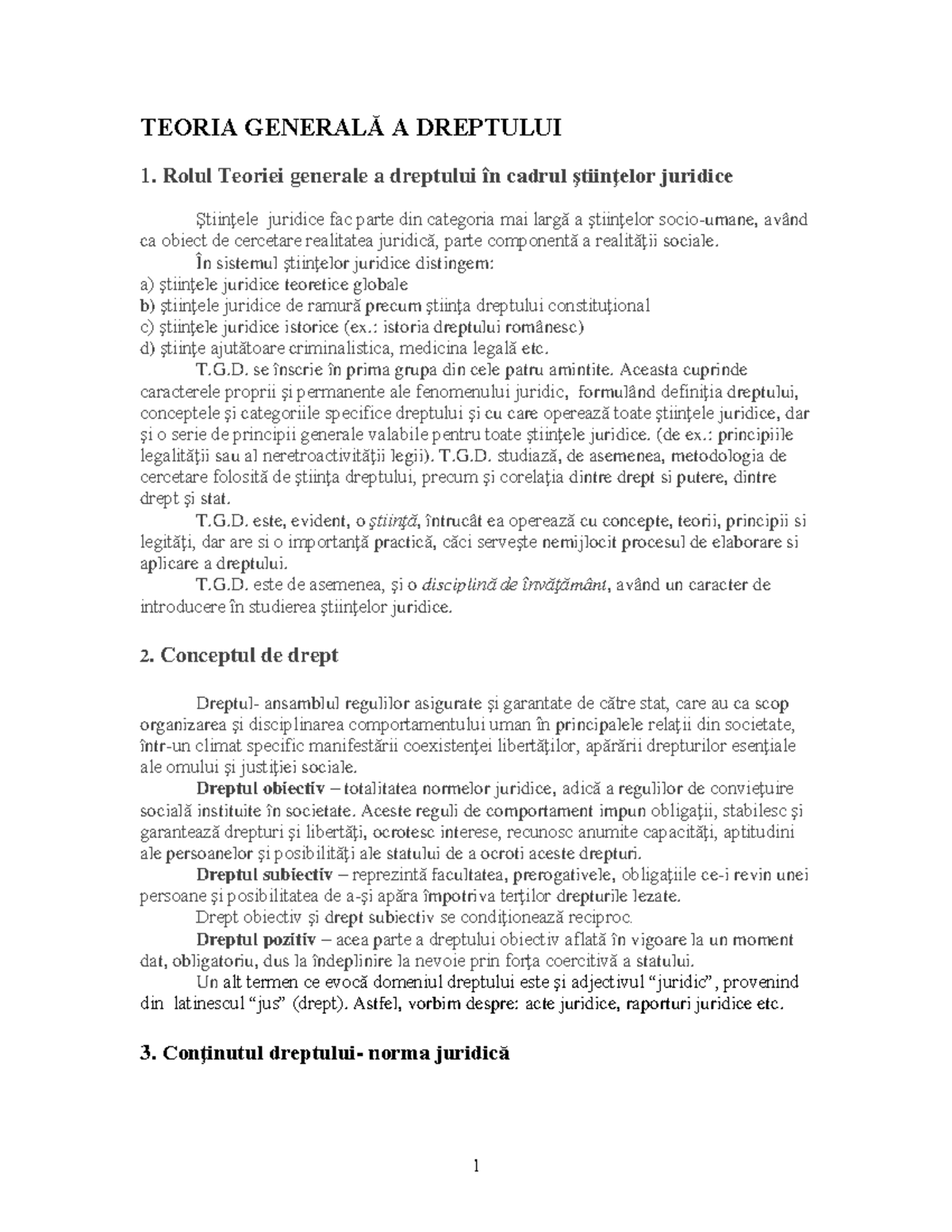 Curs 1. Teoria generala a dreptului - TEORIA A DREPTULUI 1. Rolul Teoriei generale a dreptului ...