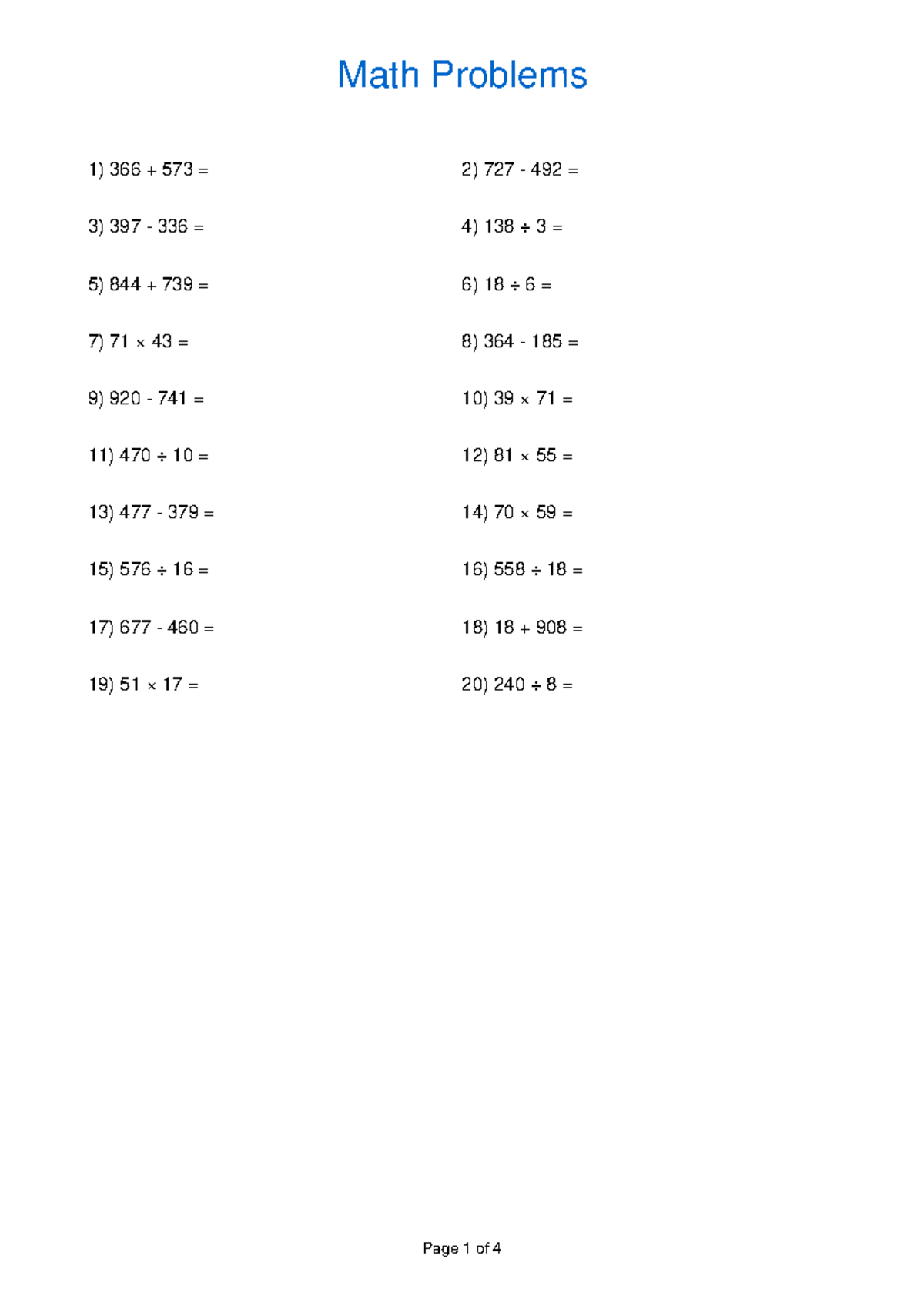 Practice problems 3 - 1) 366 + 573 = 2) 727 - 492 = 3) 397 - 336 = 4 ...