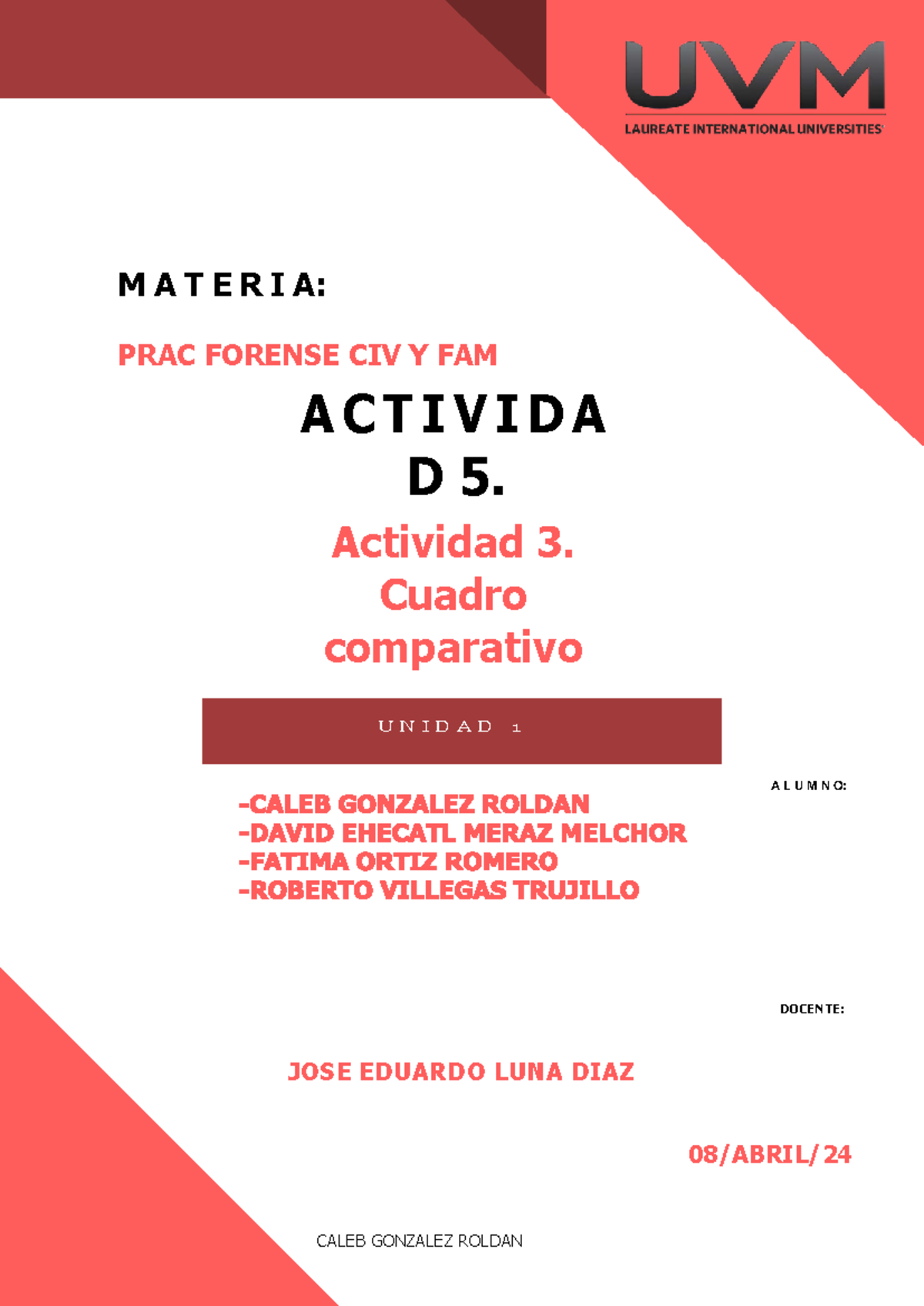 A3 RVT - CALEB GONZALEZ ROLDAN M A T E R I A: PRAC FORENSE CIV Y FAM A ...