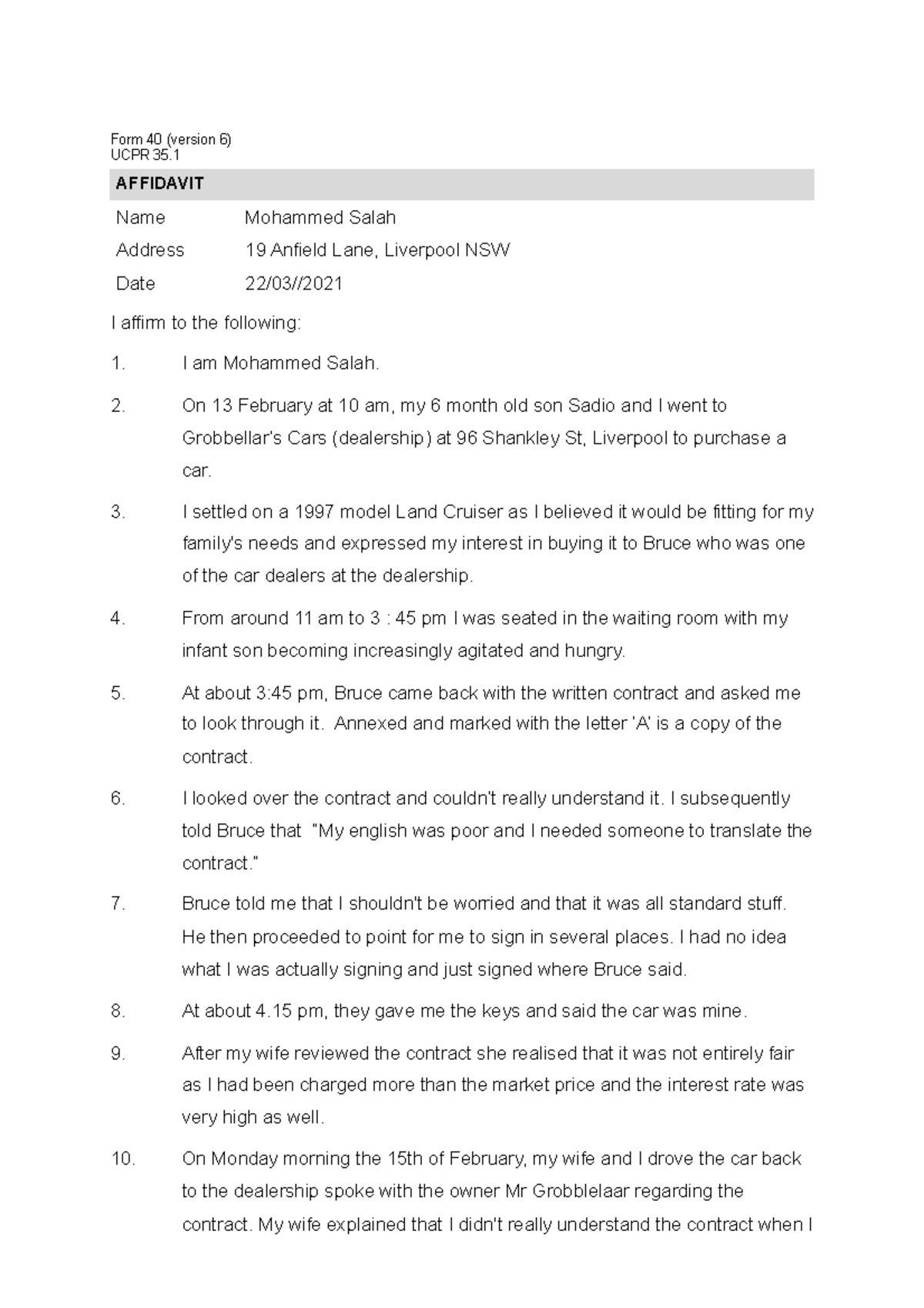 Drafting Assignment Final - Form 40 (version 6)UCPR 35. I affirm to the ...