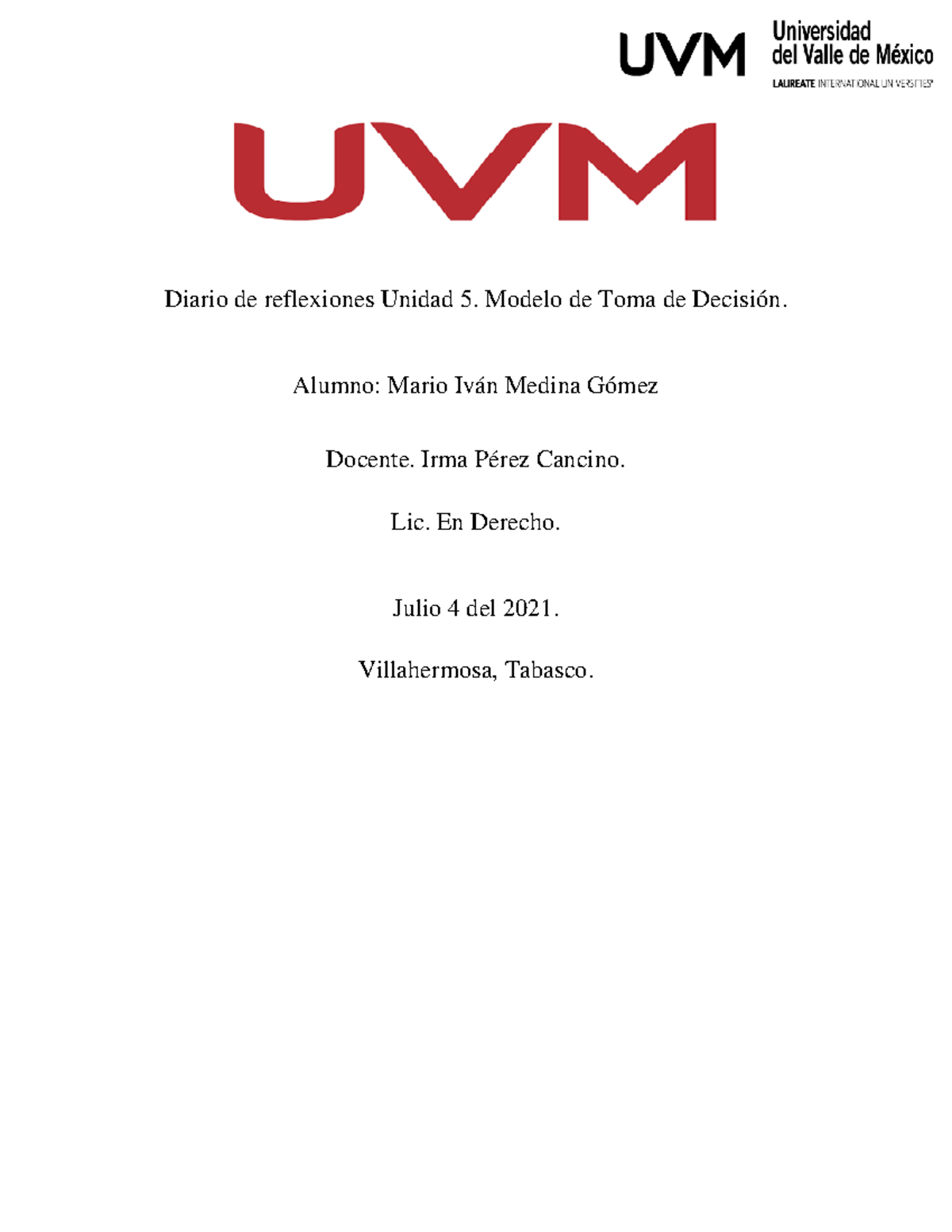 Diario de reflexiones Unidad 5. Modelo de Toma de Decisión - Diario de reflexiones Unidad 5 ...
