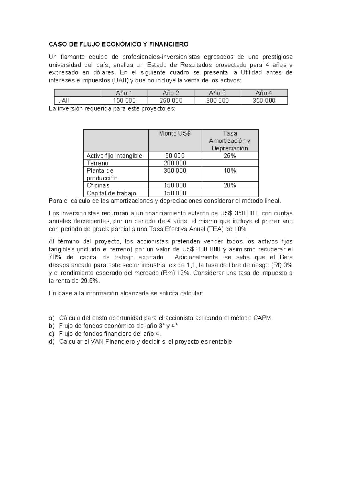 CASO DE Flujo Económico Y Financiero - CASO DE FLUJO ECONÓMICO Y FINANCIERO Un flamante equipo ...