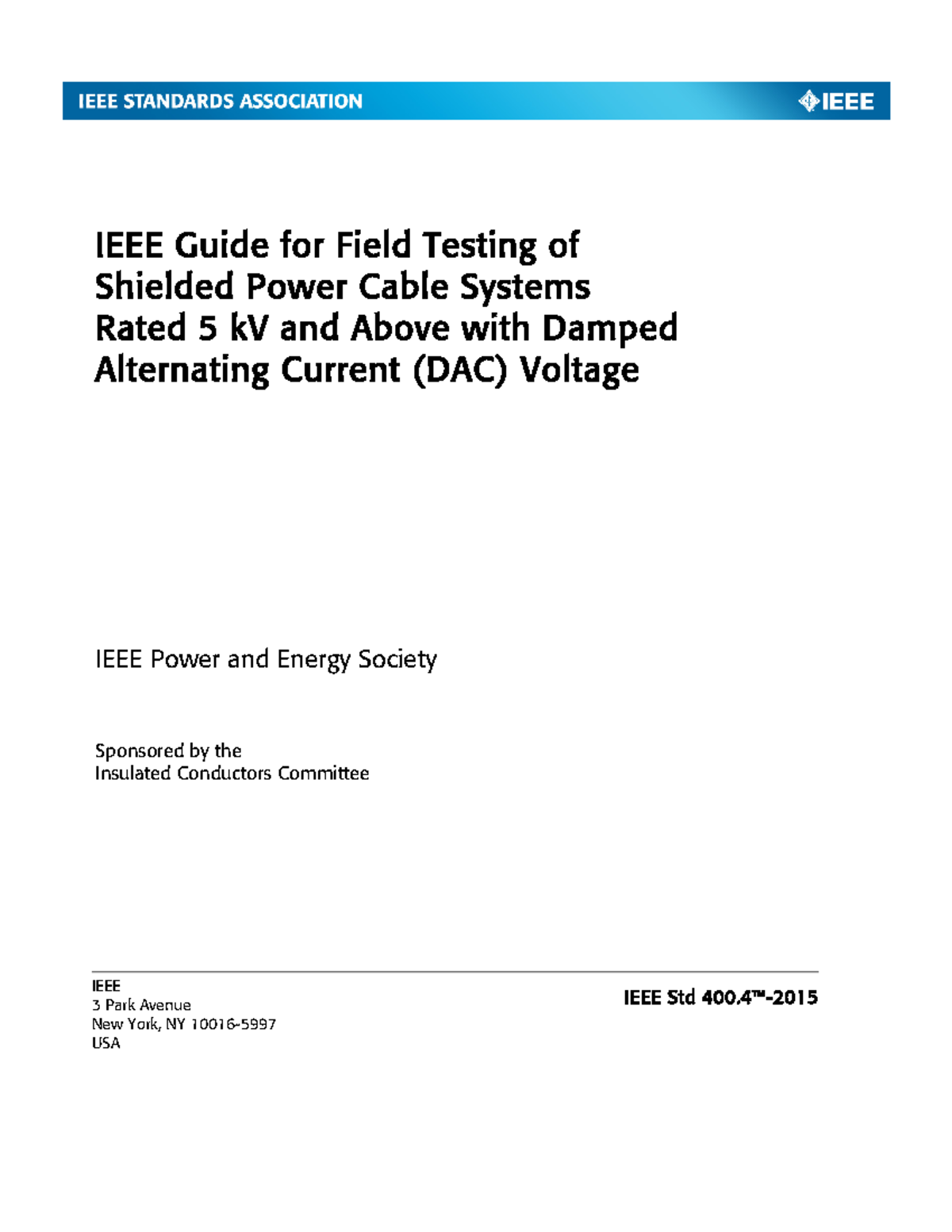 IEEE 400.4 TM-2015 IEEE Guide for Field Testing of Shielded Power Cable ...