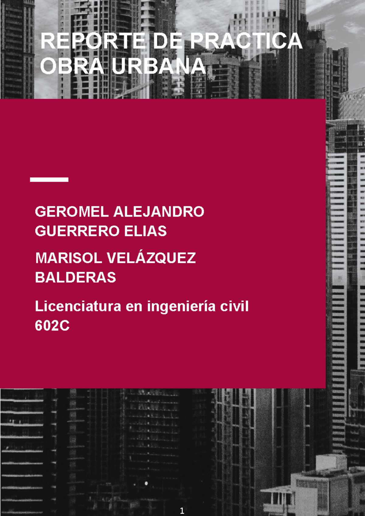 Reporte obra urbana - 1 REPORTE DE PRACTICA OBRA URBANA MARISOL ...
