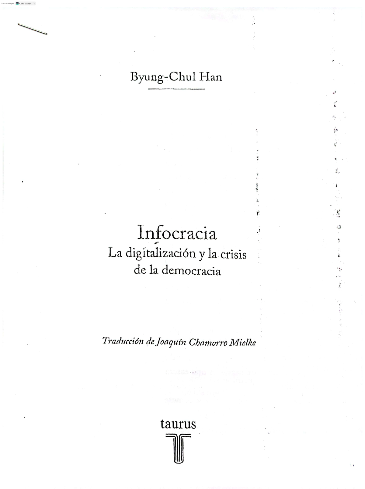 Byung Chul Han - Infocracia - Han Infocracia La digitalización y la ...