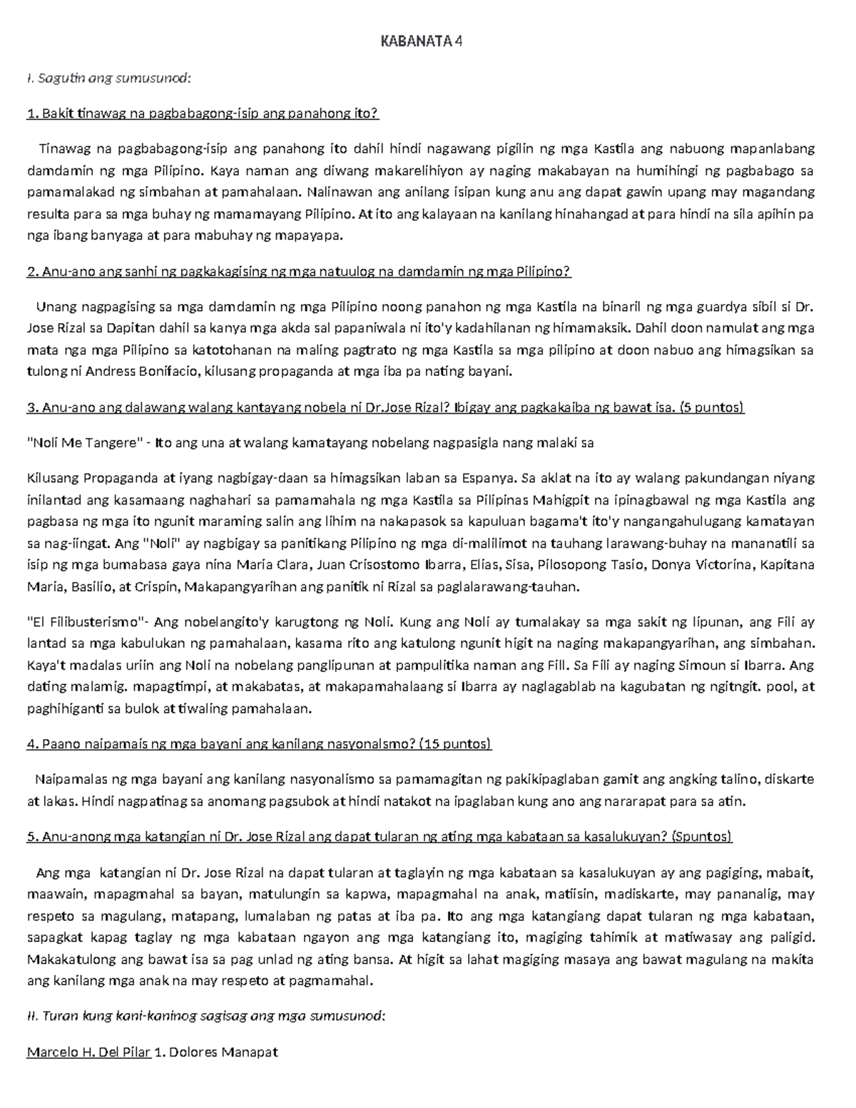 FAKE - assignment - KABANATA 4 I. Sagutin ang sumusunod: Bakit tinawag ...