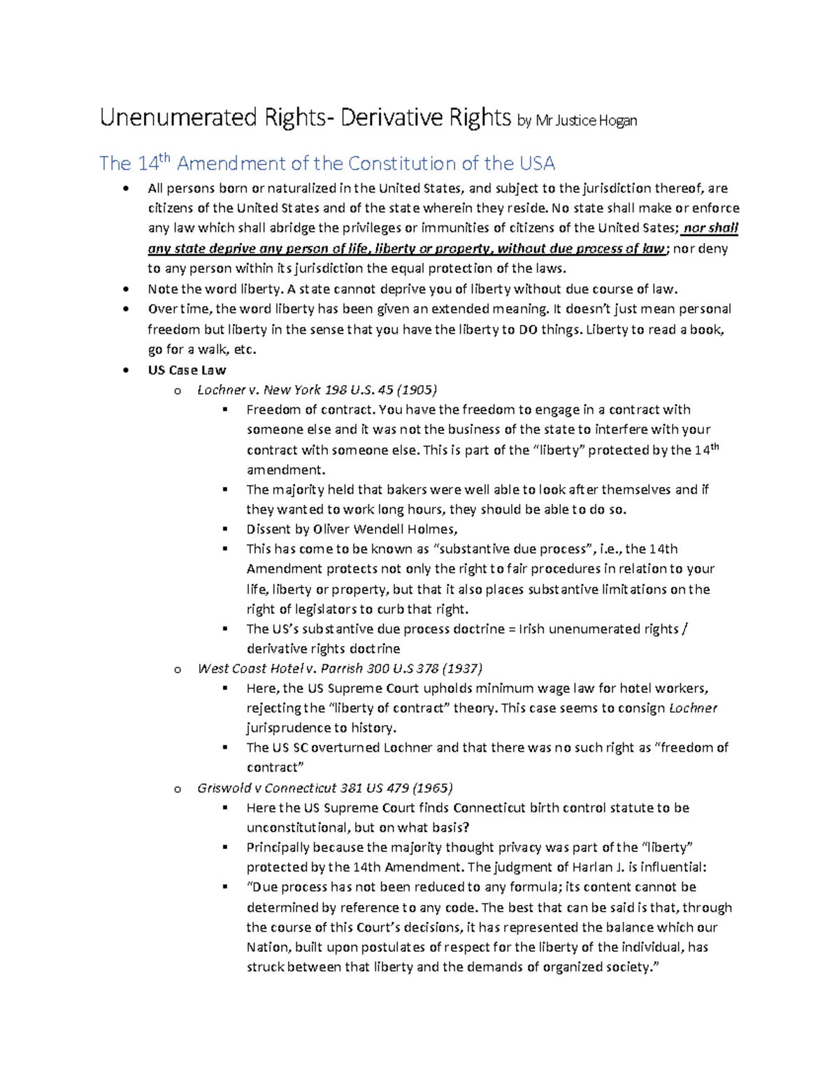 Unenumerated Rights/Derivative Rights - No state shall make or enforce ...