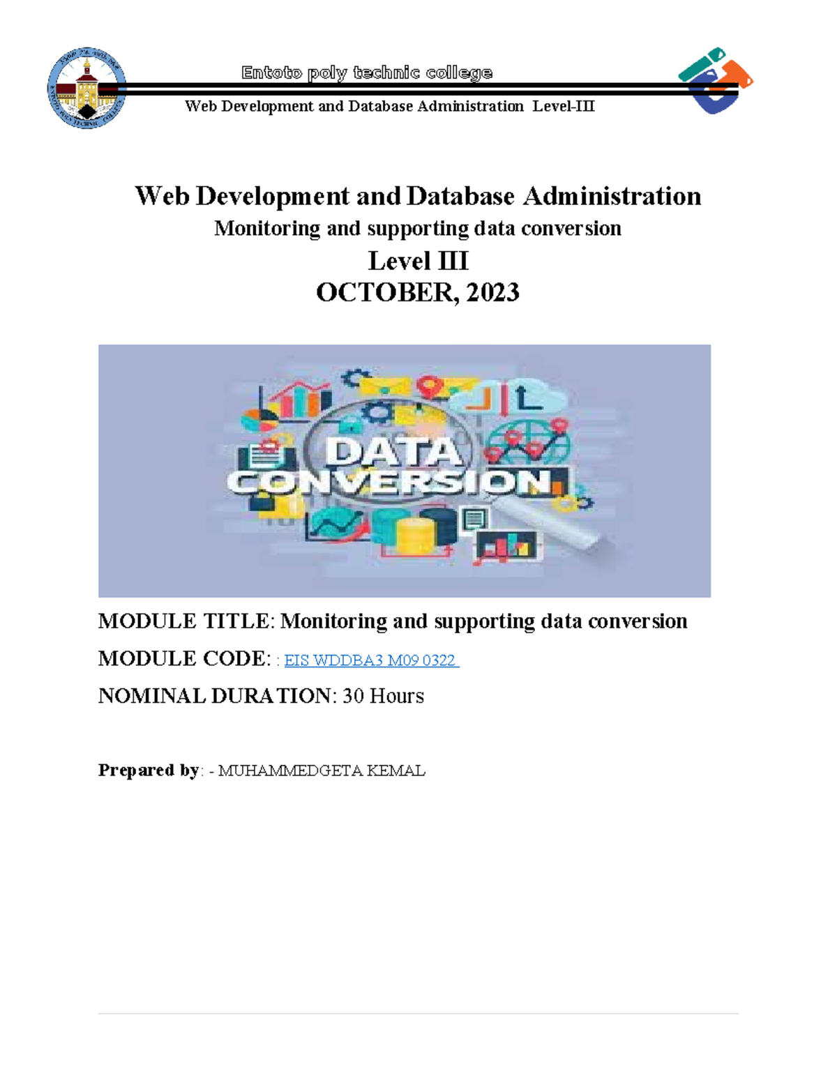 Monitoring and supporting data conversion.Level 3 - Entoto poly technic college Web Development ...