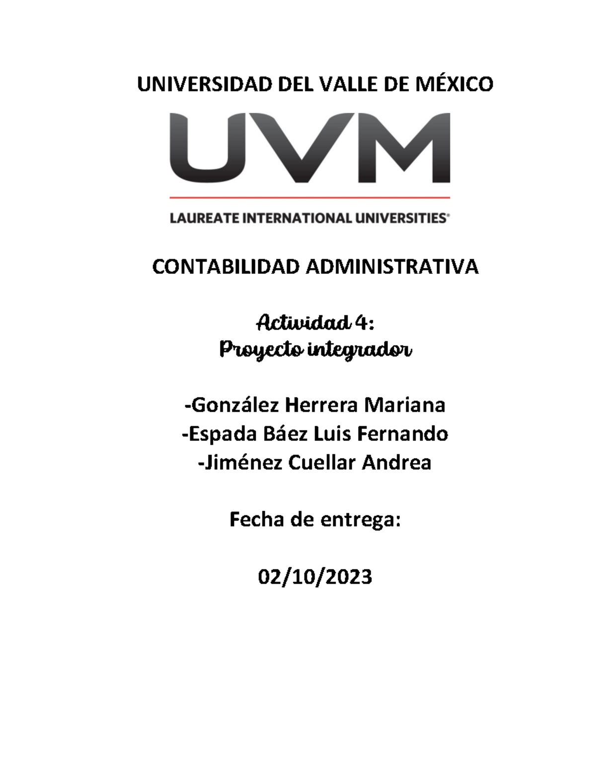 A4 EQUP# conta - UNIVERSIDAD DEL VALLE DE M.. CONTABILIDAD ADMINISTRATIVA Actividad 4 : Proyecto ...