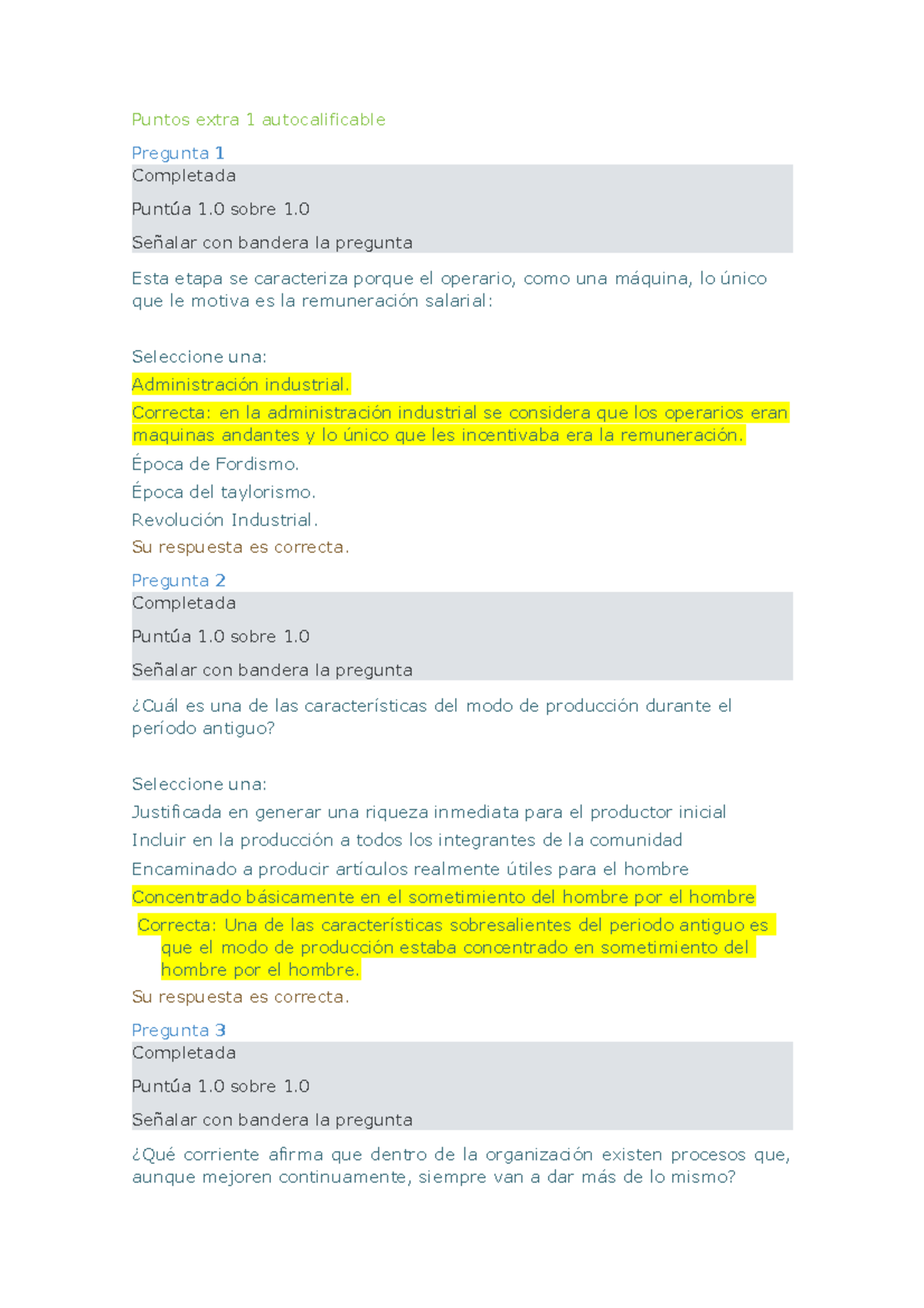 Puntos extra 1 autocalificable - Puntos extra 1 autocalificable Pregunta 1 Completada Puntúa 1 ...