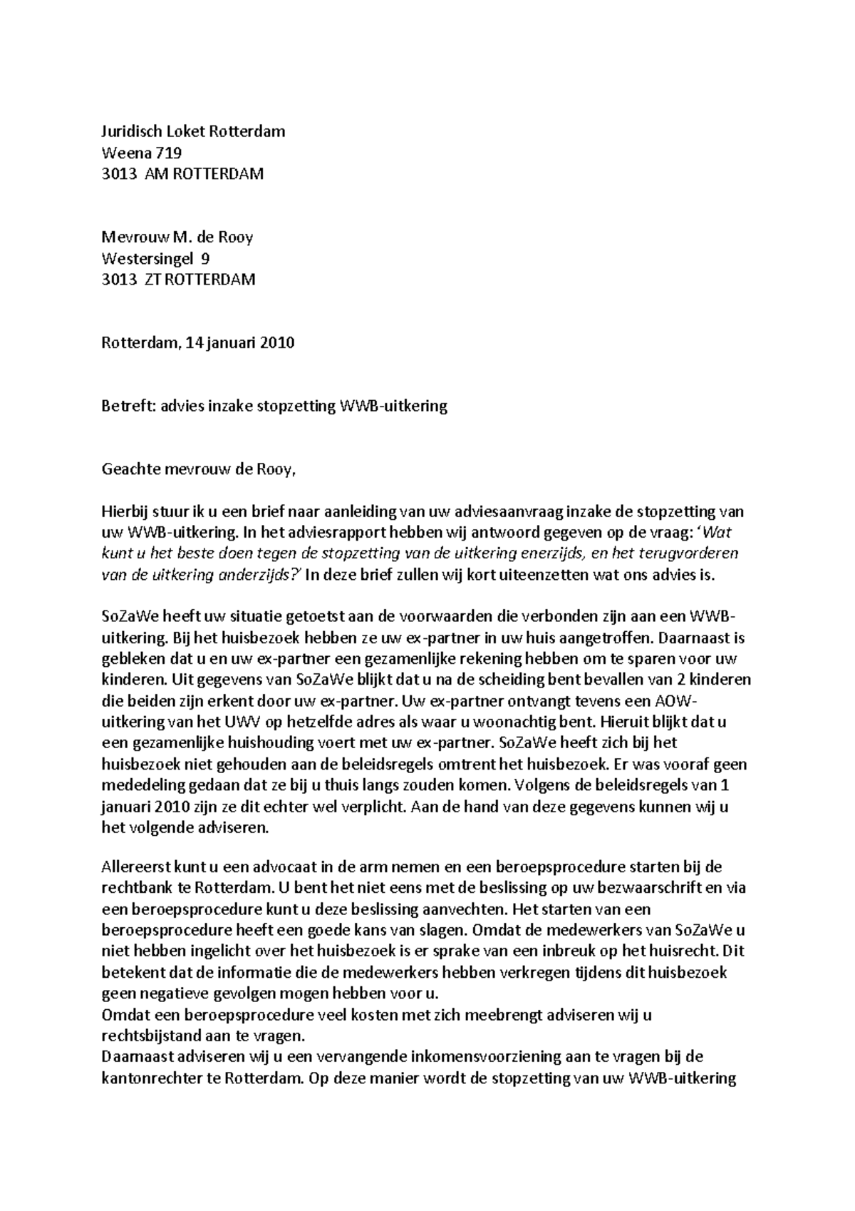 Adviesbrief cassandra - Juridisch Loket Rotterdam Weena 719 3013 AM ...