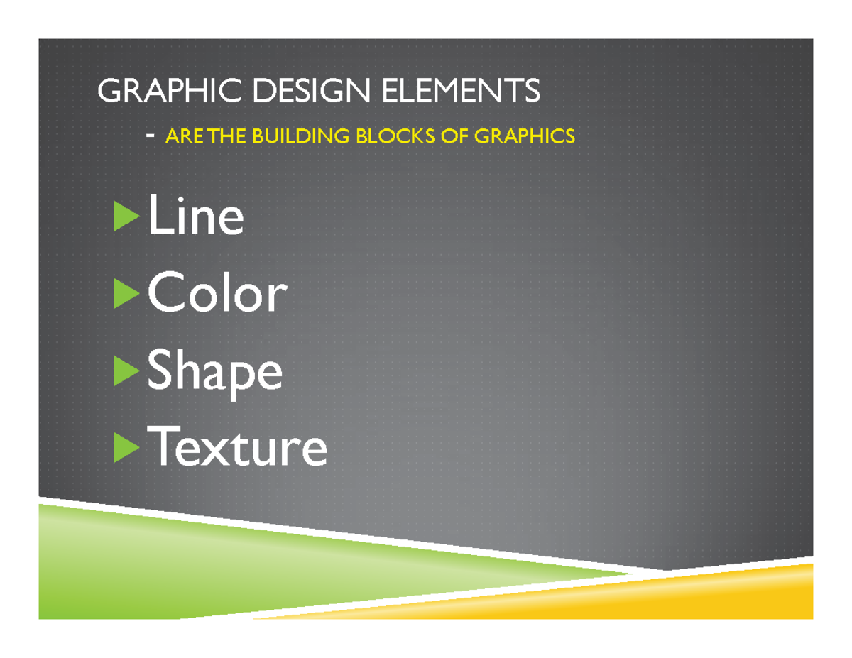Elements of graphic design p1 - GRAPHIC DESIGN ELEMENTS ARETHE BUILDING ...
