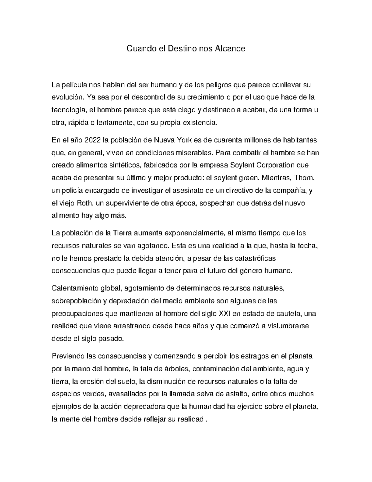 Cuando el Destino nos Alcance - Ya sea por el descontrol de su ...