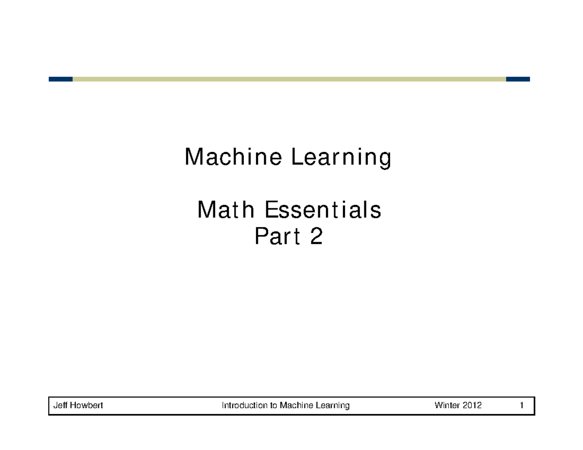 06a math essentials 2 - Machine Learning Math Essentials Part 2 ...