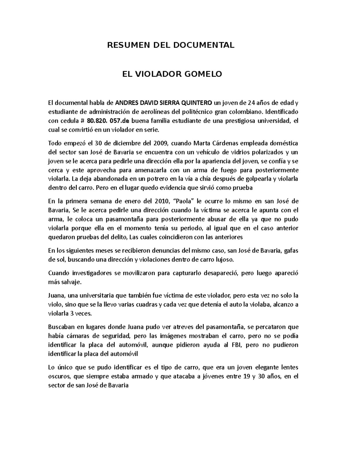 Resumen DEL Documental EL Gomelo - RESUMEN DEL DOCUMENTAL EL VIOLADOR ...