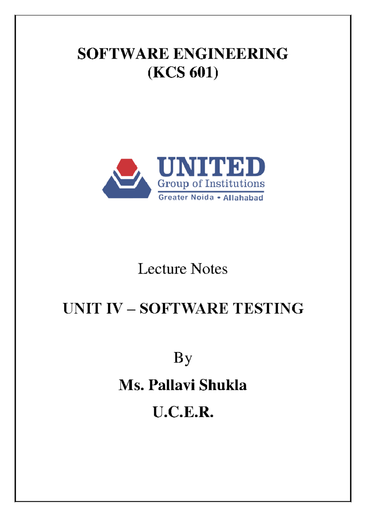 UNIT 4 - SOFTWARE ENGINEERING (KCS 601 ) Lecture Notes UNIT IV ...