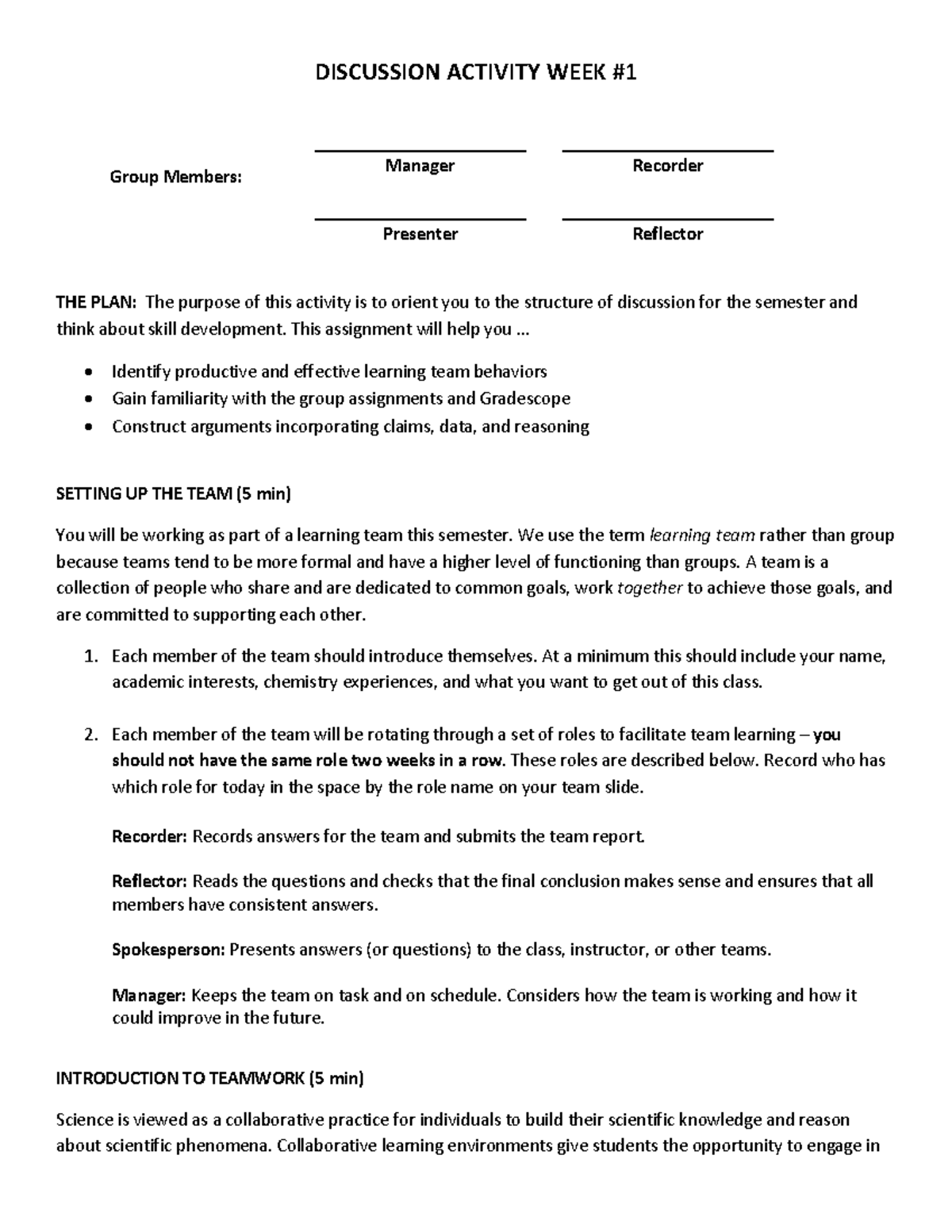 Discussion Week 1 - DISCUSSION ACTIVITY WEEK Group Members: Manager ...