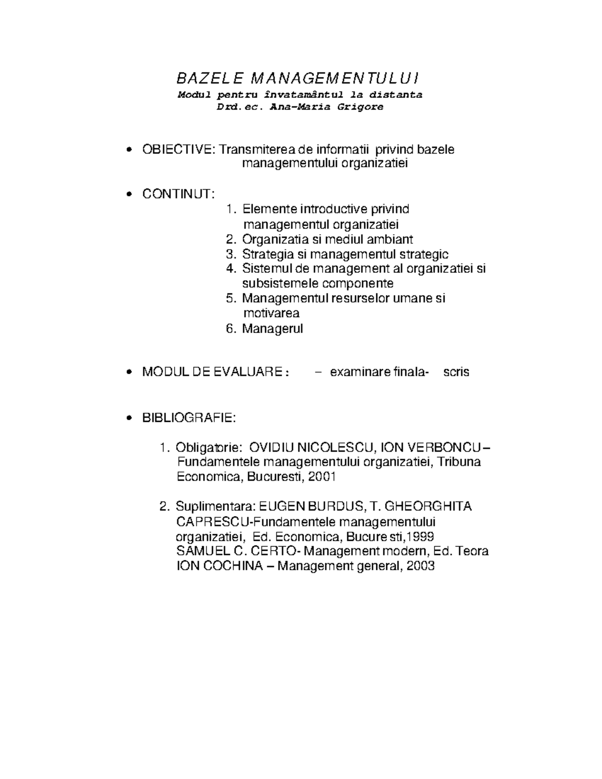 Bazele Managementului - BAZELE MANAGEMENTULUI Modul pentru învatamântul ...