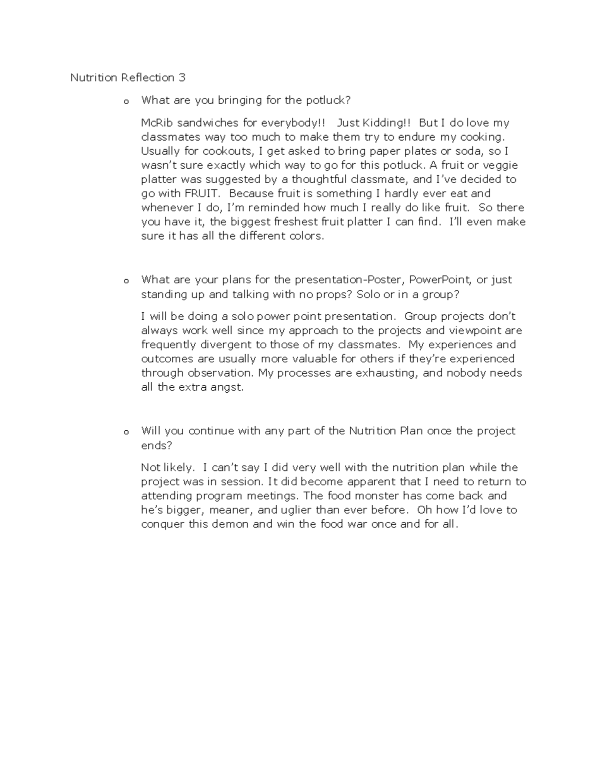 Nutrition Reflection 3 - Usually for cookouts, I get asked to bring ...