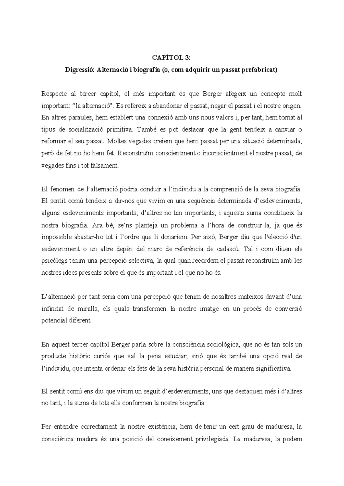 Capítol 3 Digressió Alternació i biografia (o, com adquirir un passat ...