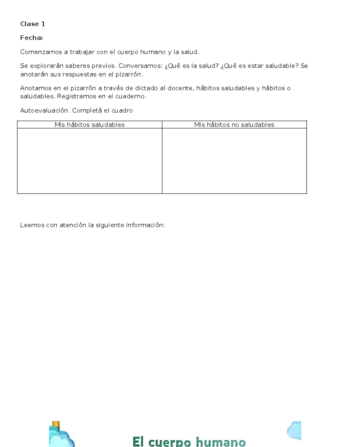 Cuerpo y salud actividades - Clase 1 Fecha: Comenzamos a trabajar con ...