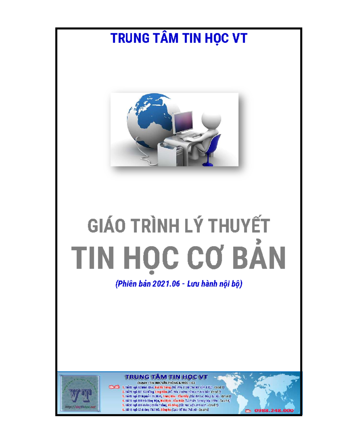 VT01 Giao Trinh Ly Thuyet THCB - TRUNG TÂM TIN HỌC VT GIÁO TRÌNH LÝ THUYẾT TIN HỌC CƠ BẢN (Phiên ...