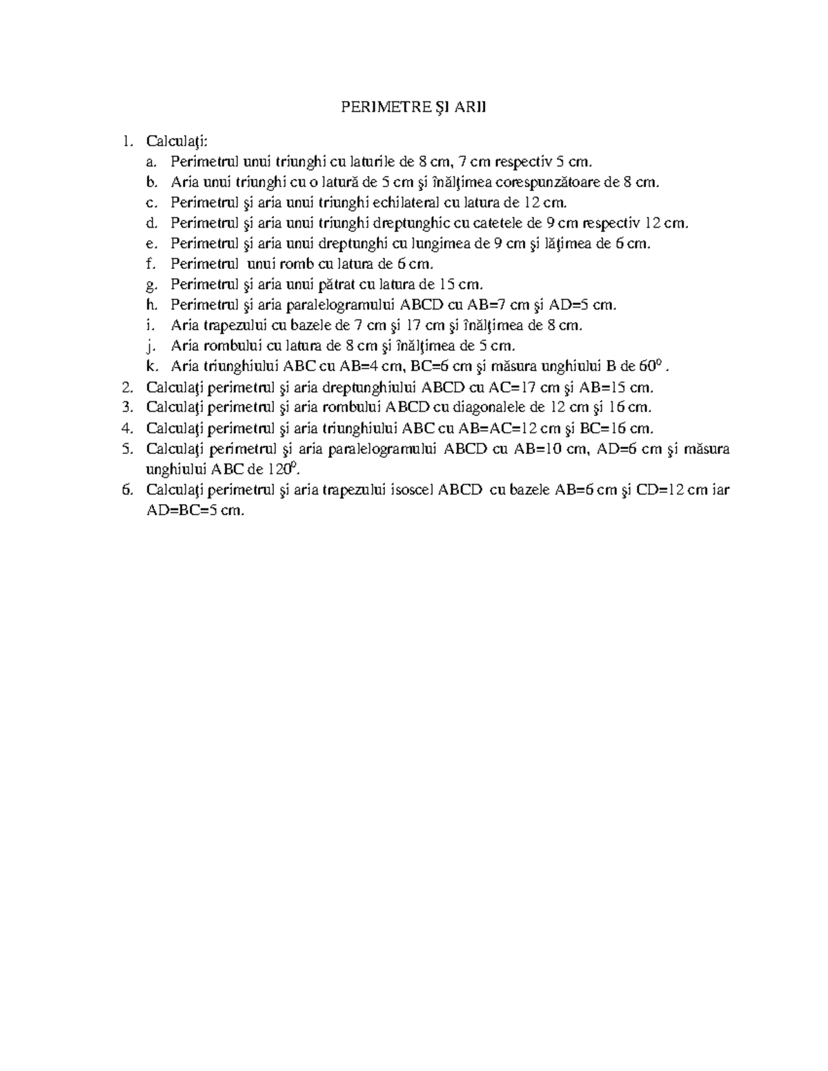 Fisa de lucru perimetre si arii - PERIMETRE ŞI ARII Calculaţi: a ...