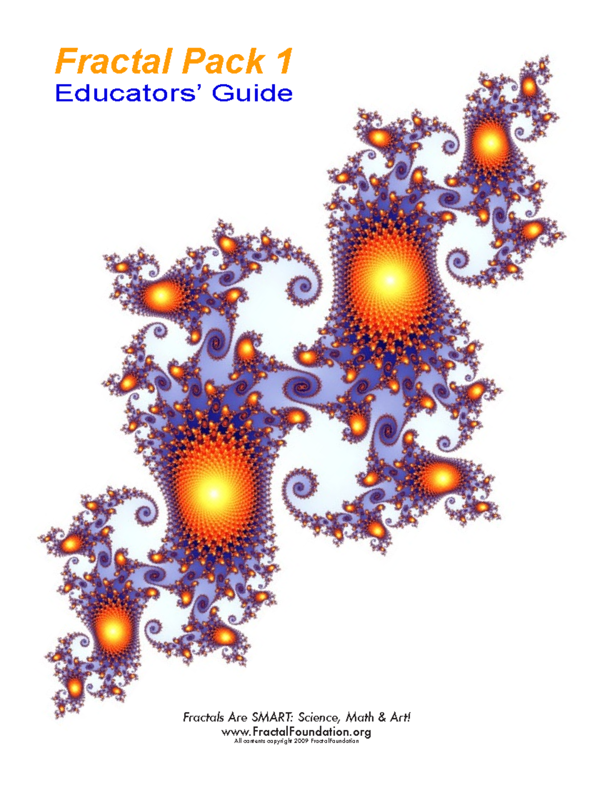 Fractal Packs-Educators Guide - Fractals Are SMART: Science, Math & Art! FractalFoundation - Studocu