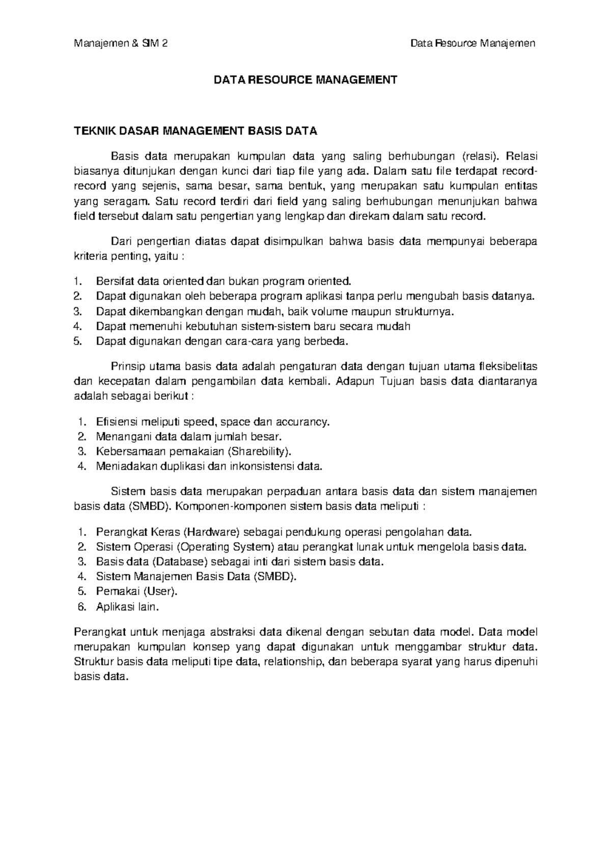 Adoc - data resource - DATA RESOURCE MANAGEMENT TEKNIK DASAR MANAGEMENT BASIS DATA Basis data ...