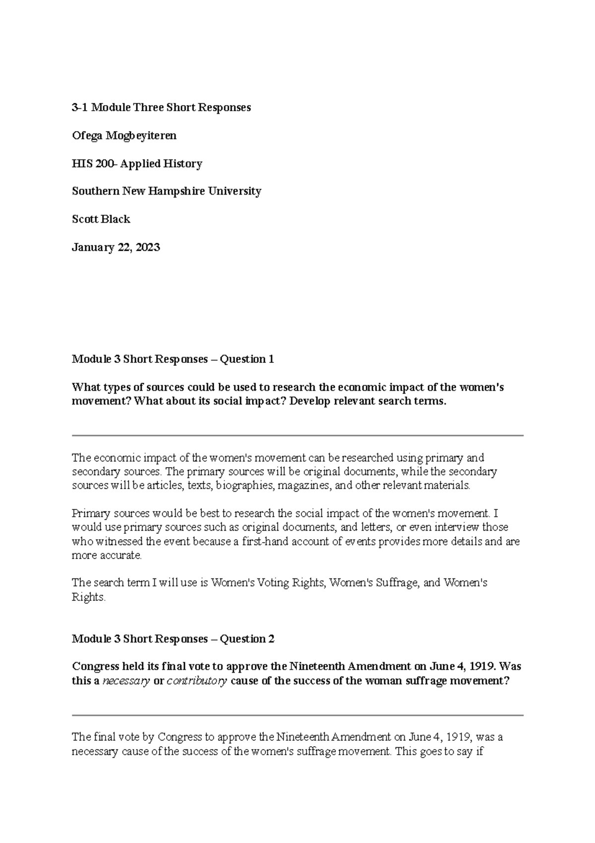 HIS 200 3-1 Module Three Short Responses - 3-1 Module Three Short Responses Ofega Mogbeyiteren ...