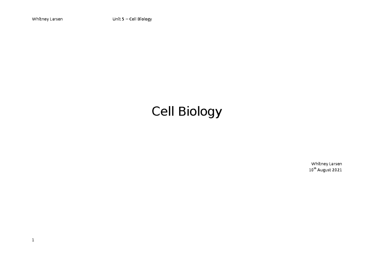 Cell biology - Illustrated report - Cell Biology Whitney Larsen 10 th ...