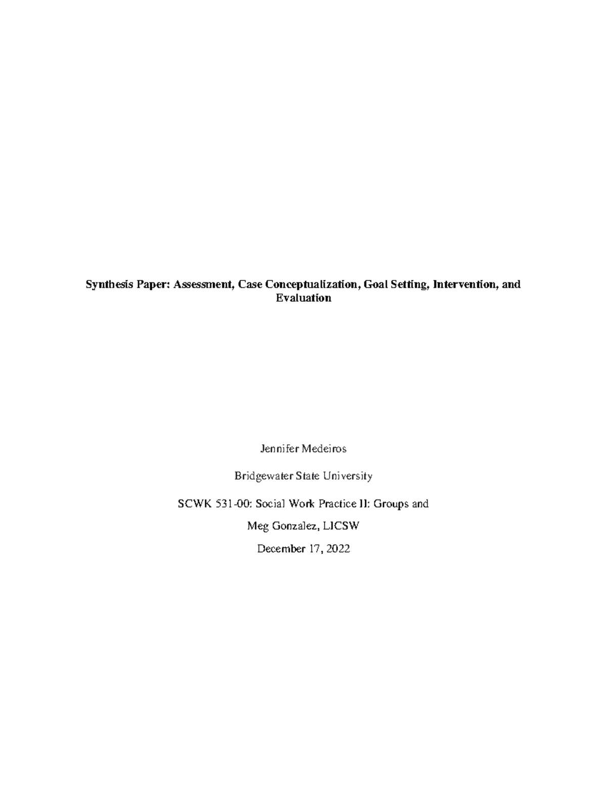 Sythesis Paper Final - Synthesis Paper: Assessment, Case ...