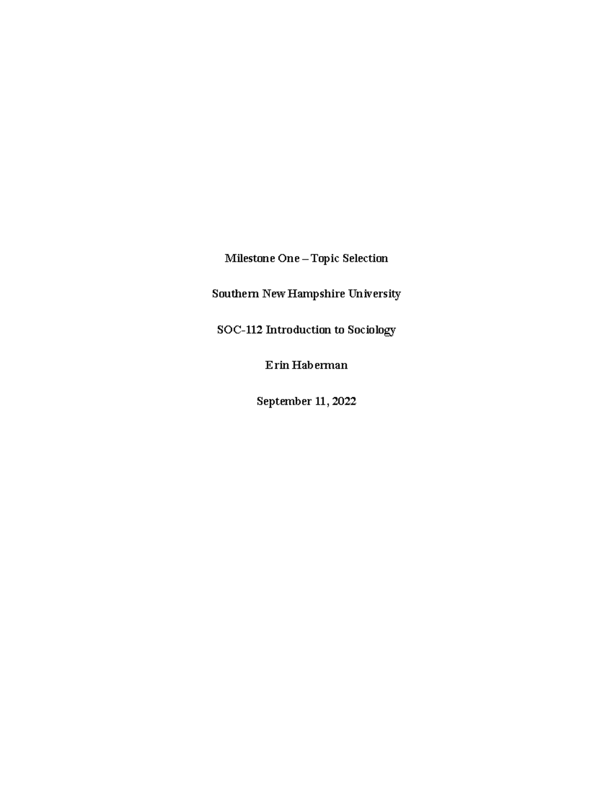 SOC-112 Final Project Milestone One - Topic Selection - Milestone One ...