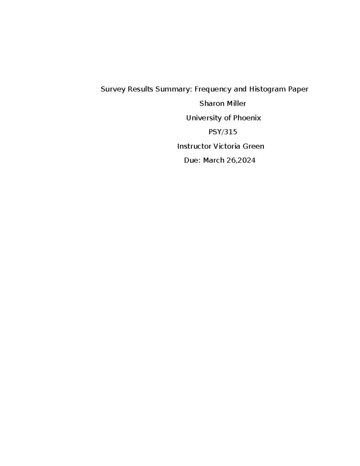 Survey Results Summary Frequency and Histogram Paper - PSY 315 - Studocu