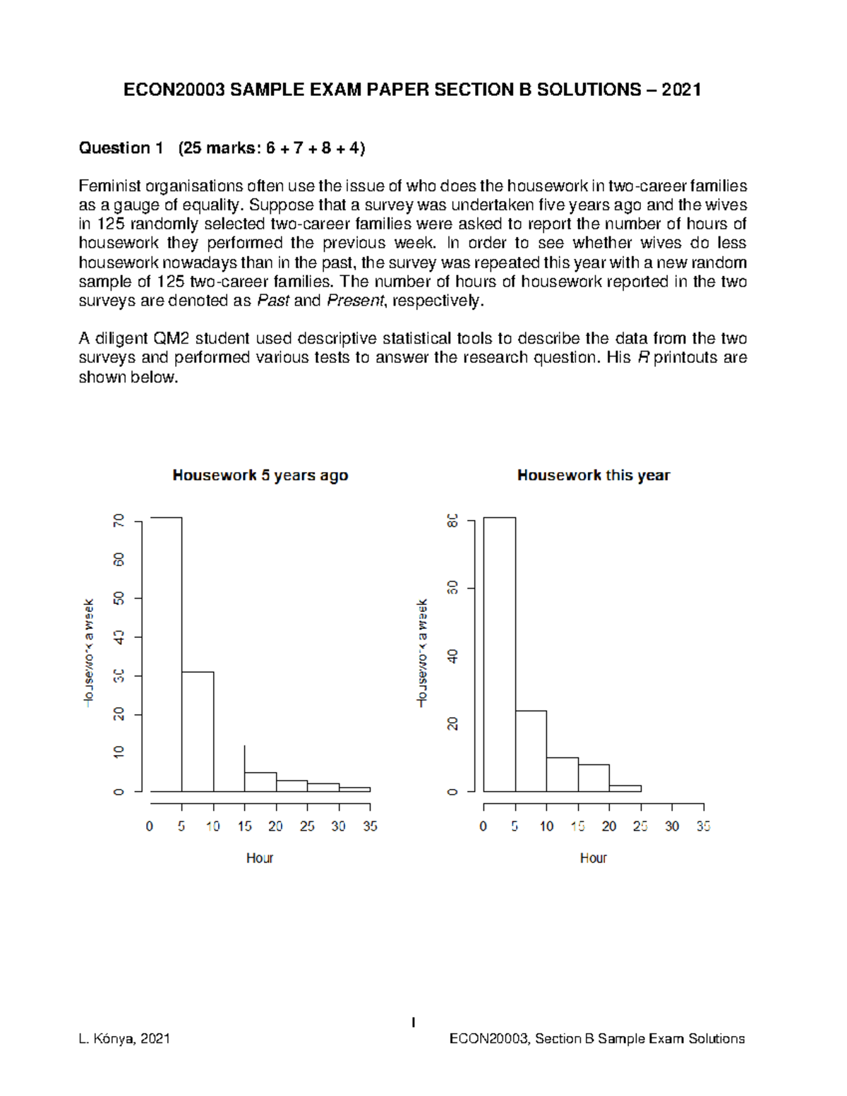 ECON2000 3 S2 2021 sample exam solutions - 1 ECON20003 SAMPLE EXAM PAPER SECTION B SOLUTIONS ...