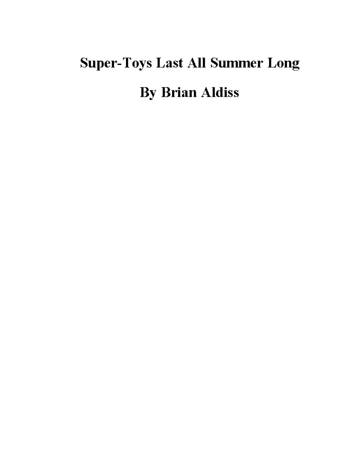 Super-Toys Last All Summer Long (Brian Aldiss, 1969) Annotated by ...