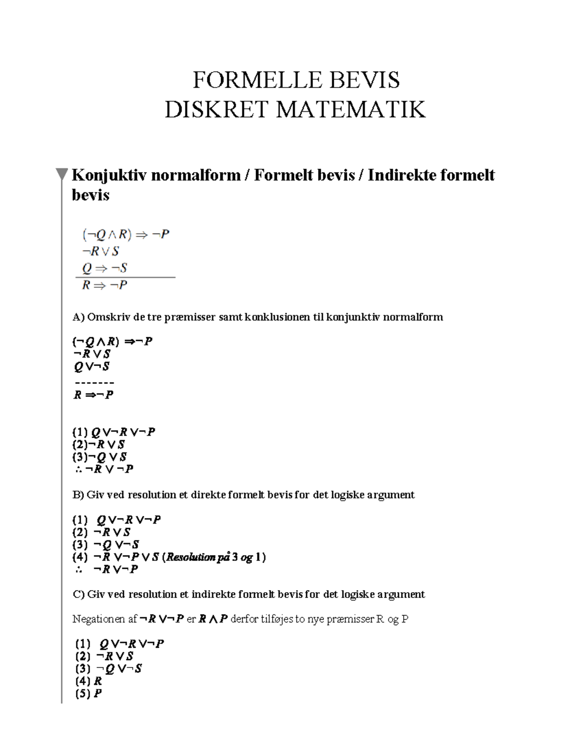 Formelle Beviser - FORMELLE BEVIS DISKRET MATEMATIK Konjuktiv ...