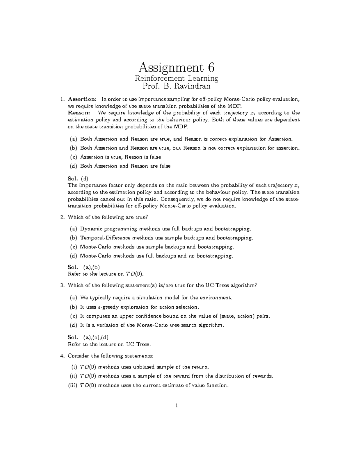 Assignment 6 - B. Ravindran Assertion: In order to use importance sampling for off-policy - Studocu