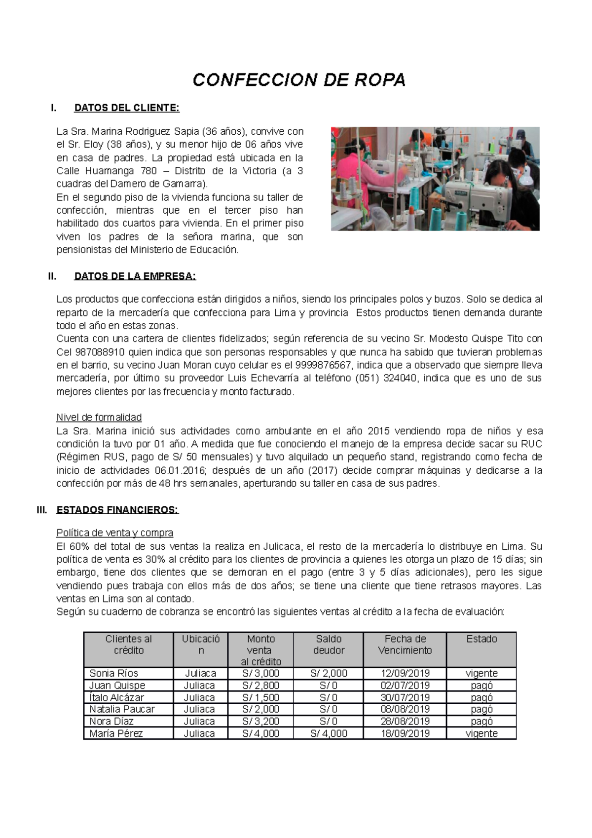 Confeccion DE ROPA examen - CONFECCION DE ROPA I. DATOS DEL CLIENTE: La ...